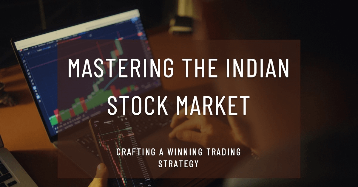 Trading strategy for “Indian Stock Market” - Techtunecenter